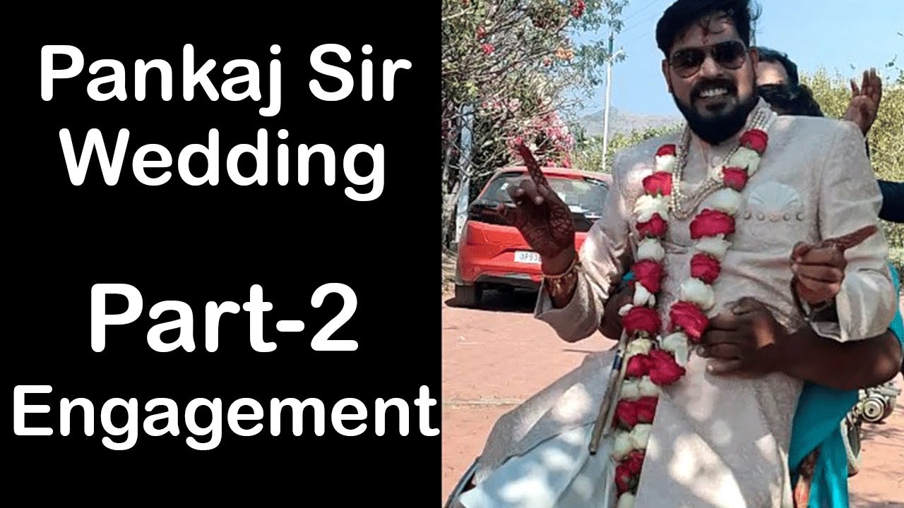 Pankaj Sir Wedding Part - 2 | Engagement | PW Insider | Dance | Masti ...