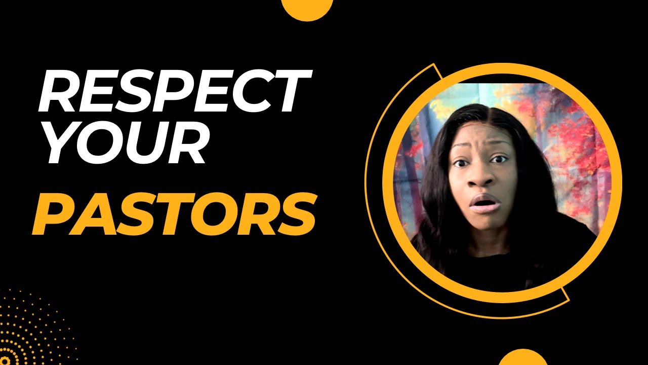 RESPECTING YOUR PASTORS|| CHANNEL 5|| EPISODE 15 - YouTube