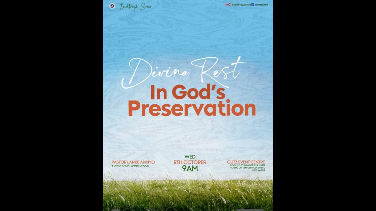 DIVINE REST IN GOD'S PRESERVATION || BREAKTHROUGH EXPERIENCE || PASTOR ...