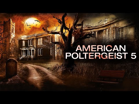 American Poltergeist 5  (2015) [Horror] [Mystery] Das Grauen wohnt nebenan | Ganzer Film auf deutsch