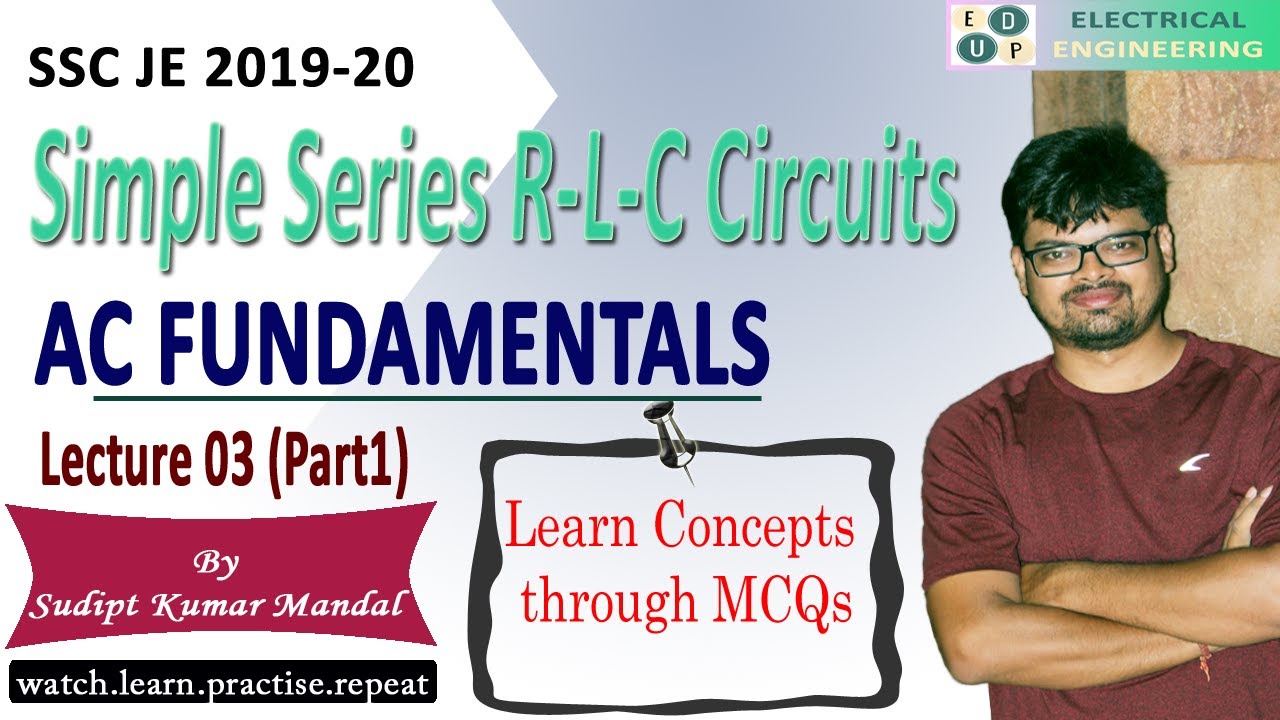 Lec03(Part1) | Series RLC | AC Fundamentals | SSC JE EE | Learn through ...