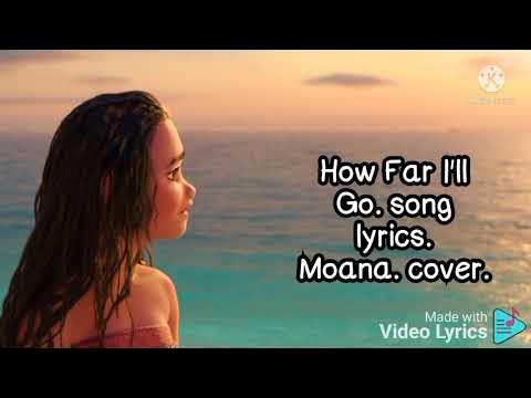 Cover. How far I will go. song lyrics. Moana - YouTube
