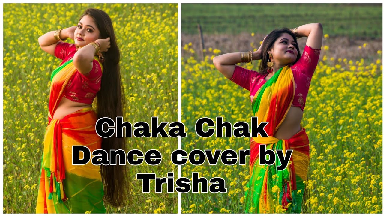 Chaka Chak Dance Cover//Trisha//Atrangi Re//A.R.Rahman//Sara//Shreya ...