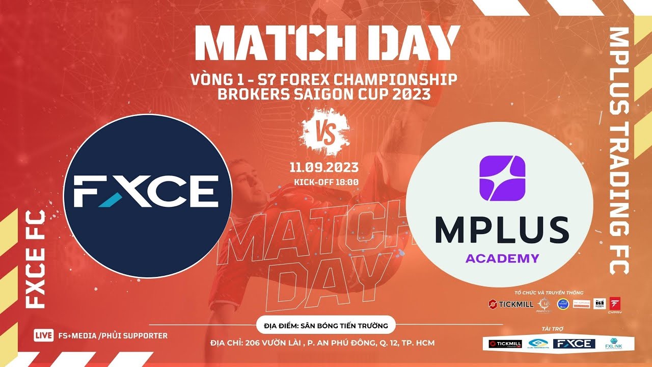 🔴 LIVE VÒNG 1: FXCE FC 🆚 MPLUS TRADING FC ⚽ S7 FOREX CHAMPIONSHIP ...