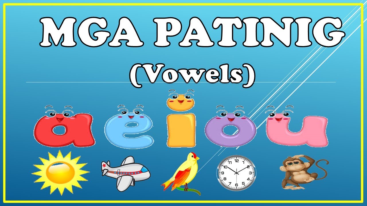 PATINIG/Aa Ee Ii Oo Uu (PAGSUSULIT) -TEACHER KIMMY - YouTube