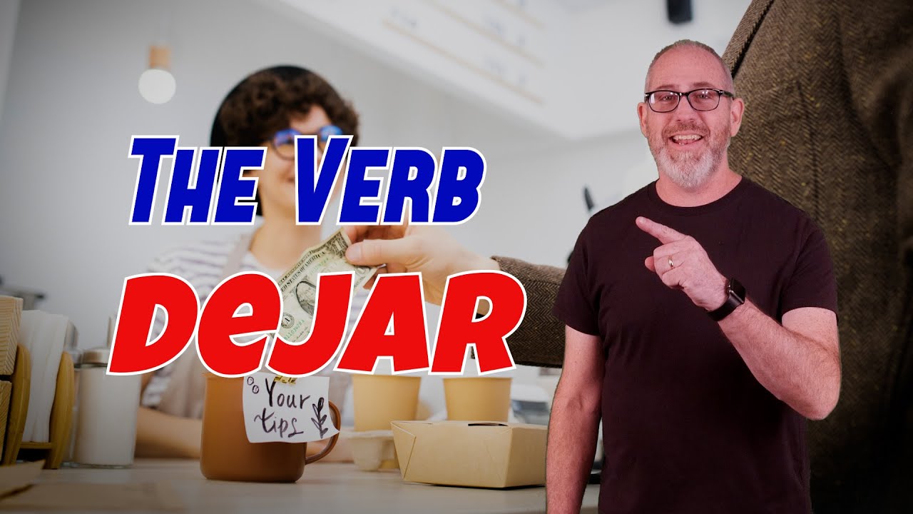 Mastering the Uses of Dejar - YouTube