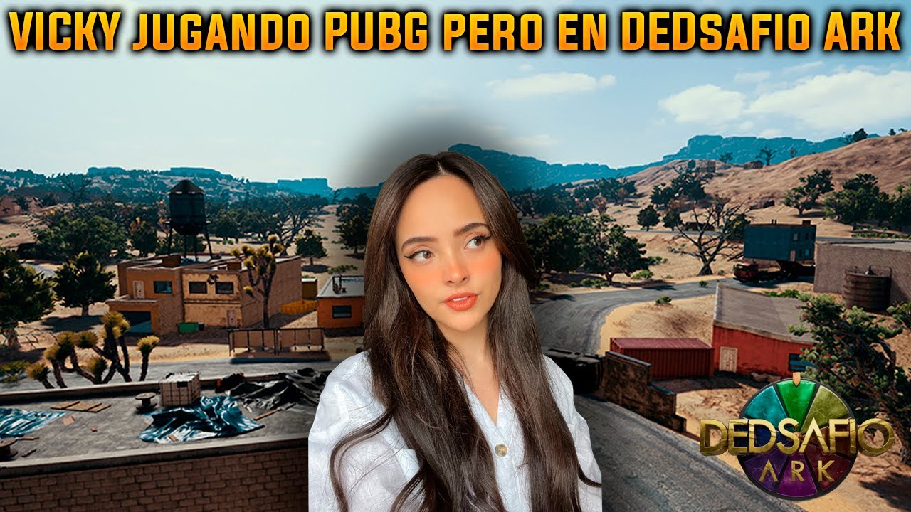 VICKY jugando PUBG pero en DEDsafio ARK 🦖🧨 - YouTube