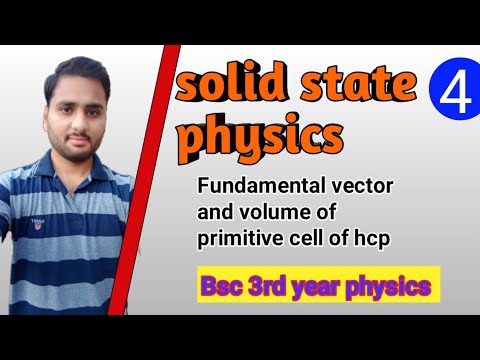 Fundamental vector and volume of primitive cell of hcp || bsc 3rd yr ...