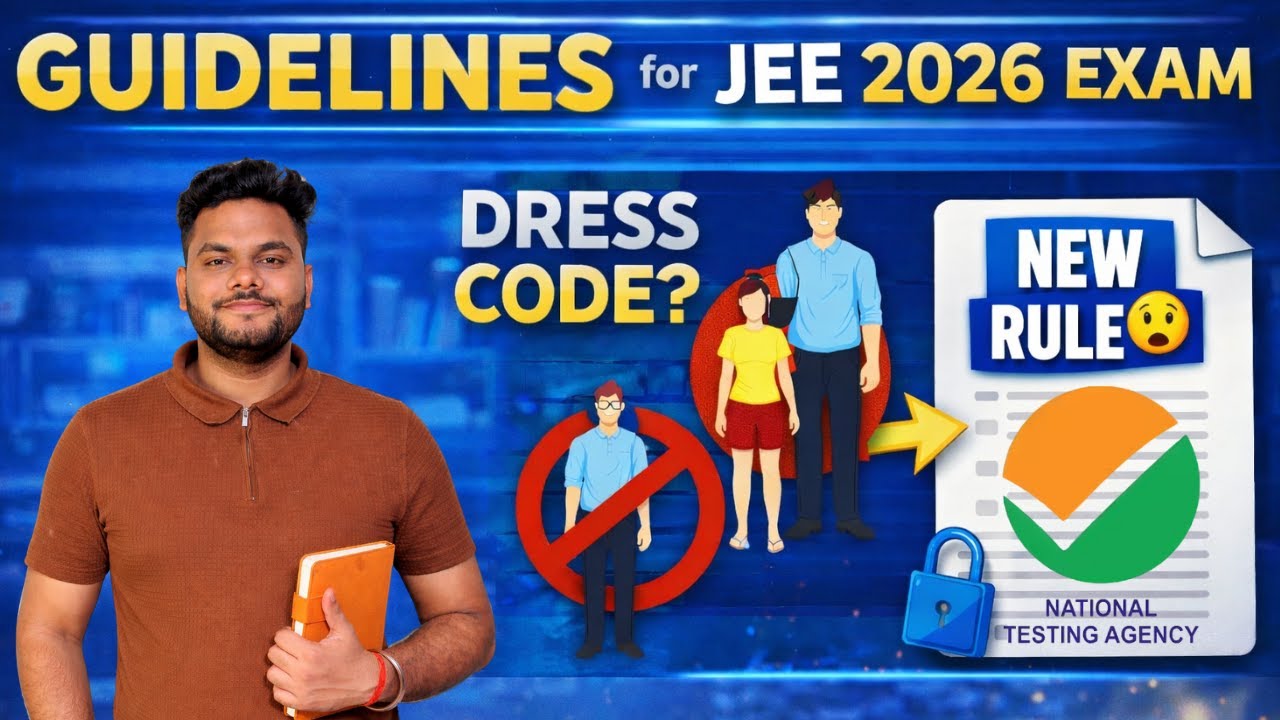 JEE Main 2026 New Rules 🔥 | Dress Code, Exam Day Guidelines & Documents ...