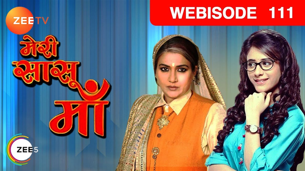 Meri Saasu Maa - Hindi TV Serial - Webisode - 111 - Hiba Nawab ...