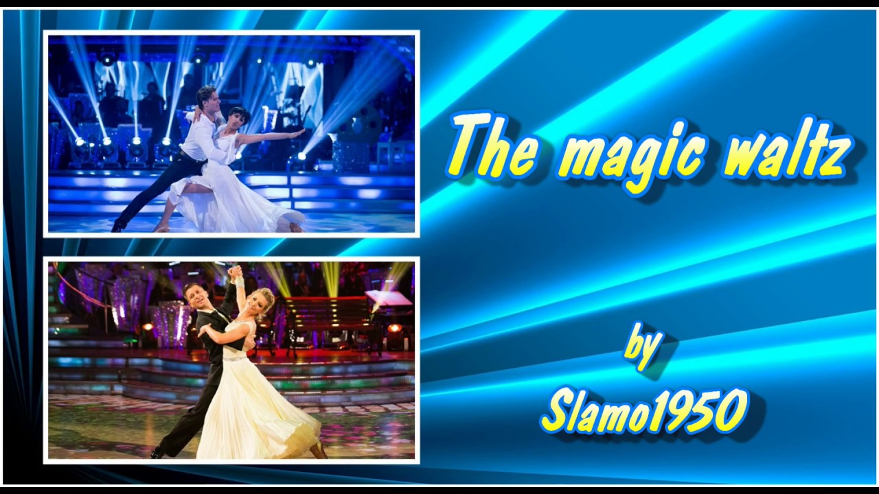 The Magic Waltz - by Slamo1950 - YouTube
