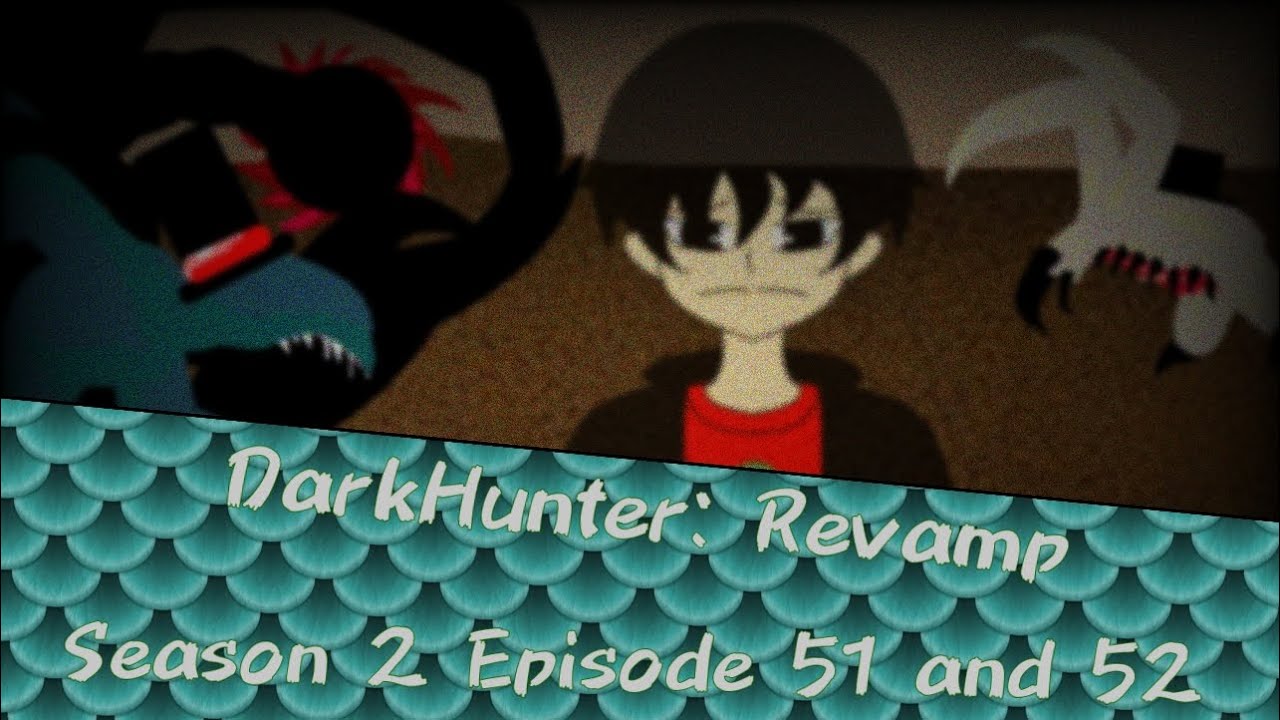 DarkHunter: Revamp || Season 2 Episode 51 and 52 || Drawing Cartoons 2 ...