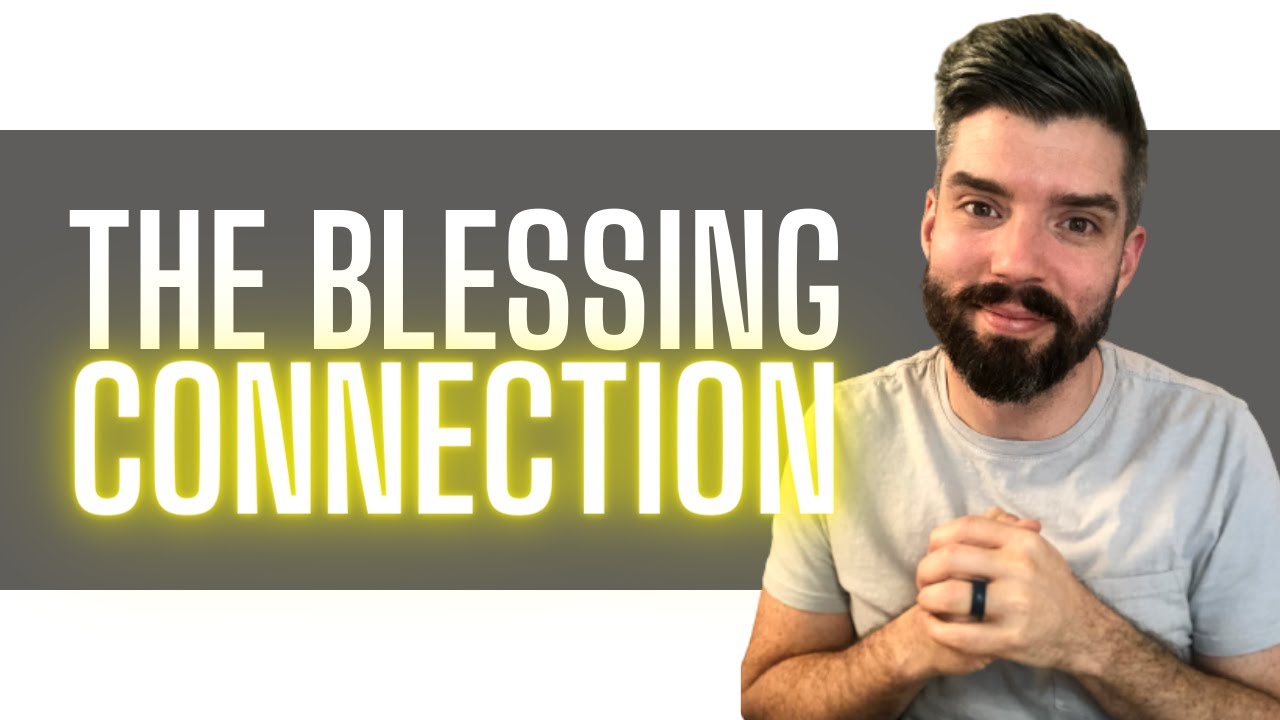 How To Activate God's Blessing In Your Life | The Blessing Connection ...