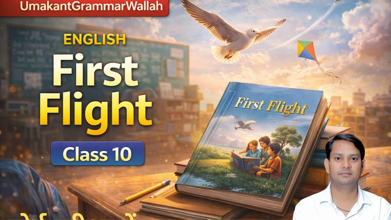 His First Flight | Class 10 English Chapter 3 Part-1 |Two Stories About ...