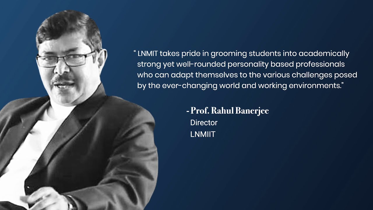 Prof. Rahul Banerjee, Director, LNMIIT - YouTube
