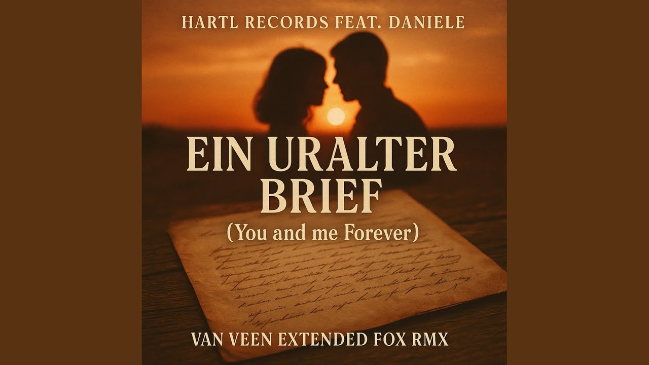 Ein uralter Brief (You and me Forever) (Van Veen Extended Fox RMX ...