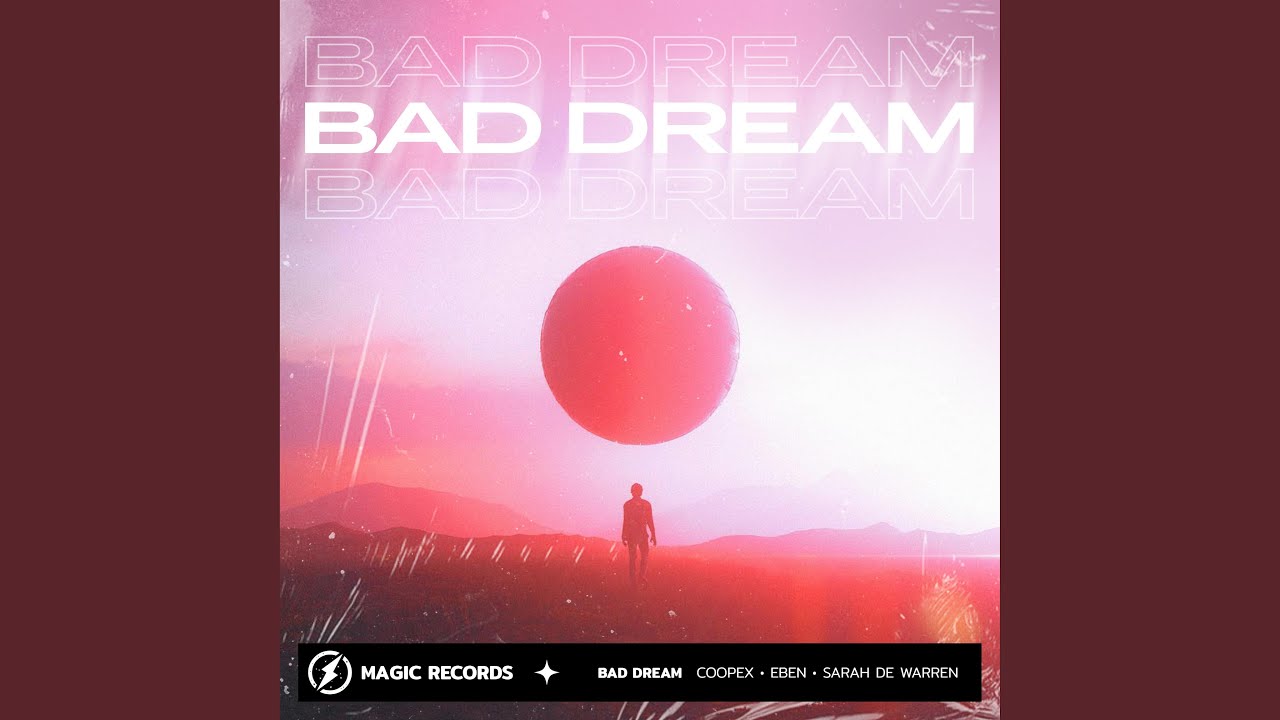 Bad Dream - YouTube