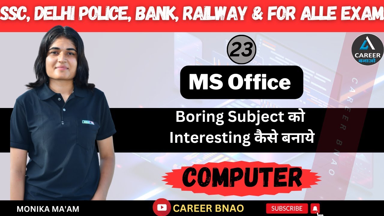 Ms Office | Computer Knowledge | Monika Ma'am | Class 23 | Career Bnao ...