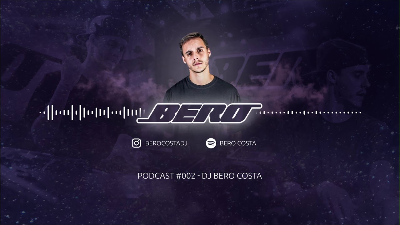 BERO DJ - PODCAST 001 - YouTube