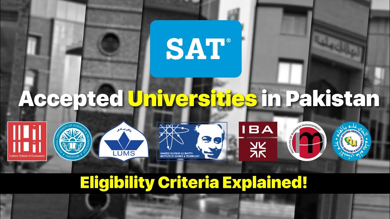 Top Universities in Pakistan That Accept SAT | IBA, LUMS, NUST & More ...