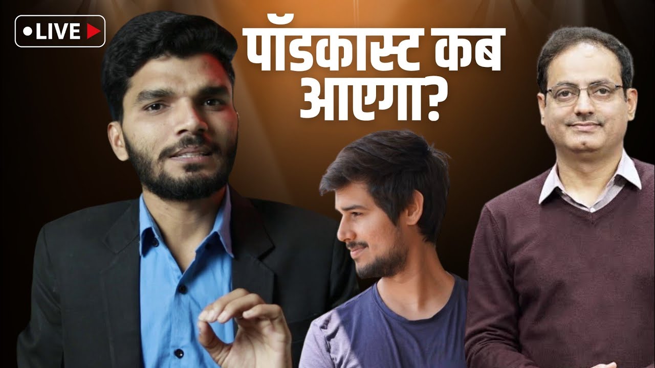 Dhruv Rathee और Vikas Sir के साथ Podcast कब आएगा?| Live - YouTube