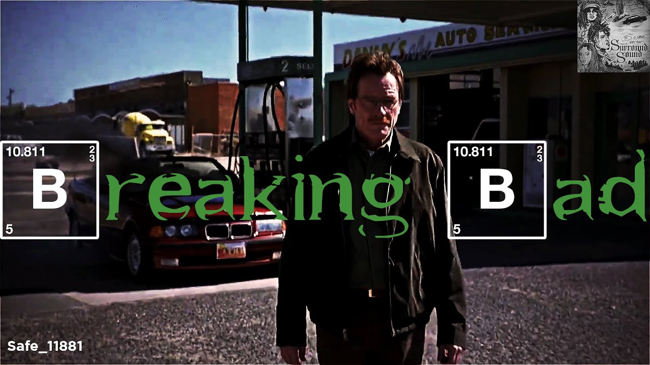 Breaking bad | edit | surround sound - YouTube