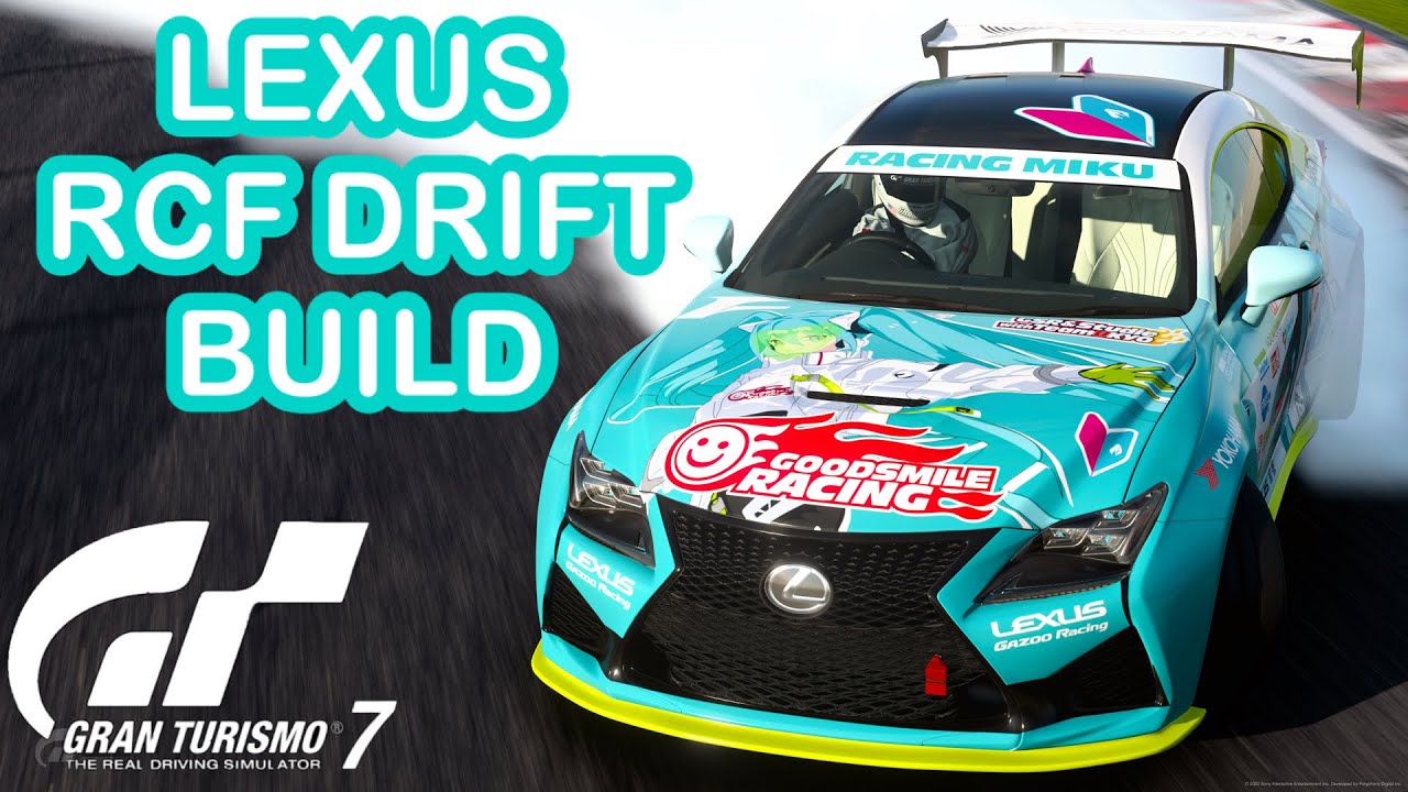 Gran Turismo 7/LEXUS RCF/Drift Build/Customization - YouTube