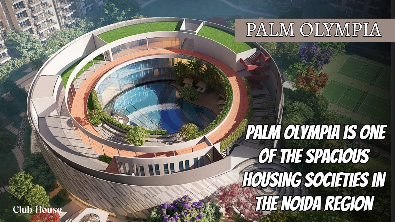 palm olympia | noida extention | 2,3 bhk | luxury appartment | swimming ...