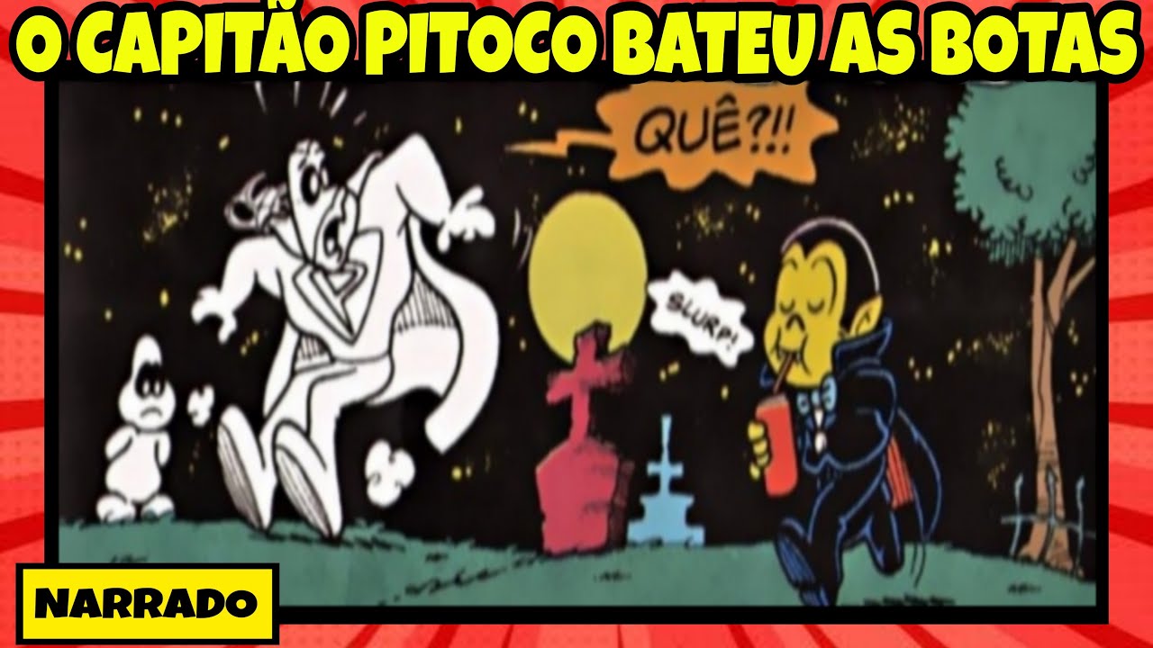Turma do Penadinho em, E o Capitão Pitoco bateu as botas| TURMA DO ...