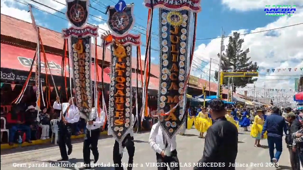 GRAN PARADA FOLKLÓRICA 2023 JULIACA PERÚ Fest.VIRGEN DE LAS MERCEDES ...