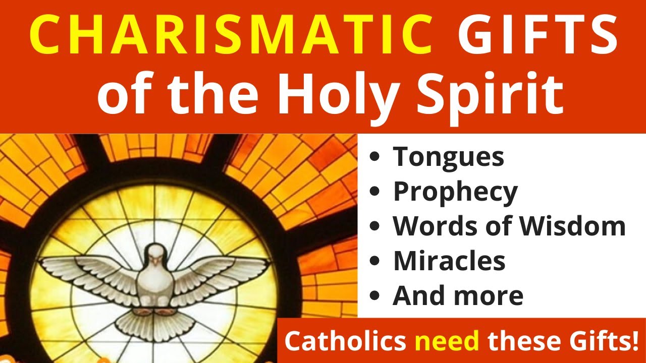 Charismatic Gifts Of The Holy Spirit For Catholics YouTube Charismatic Gifts Of The Holy Spirit For Catholics YouTube