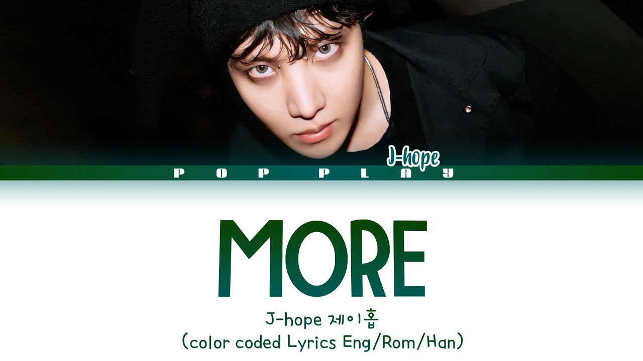 j-hope MORE Lyrics (Color Coded Lyrics)#jhopemore@HYBELABELS - YouTube