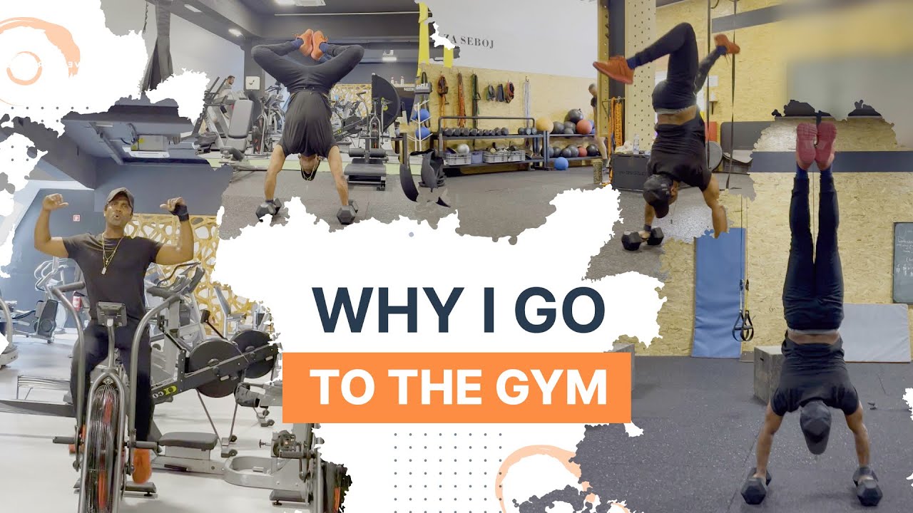 Why I Go To The Gym? - YouTube