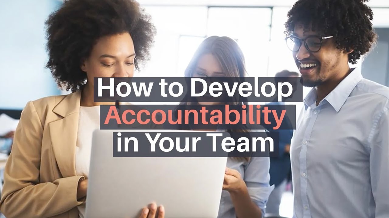 How to Develop Accountability in Your Team - YouTube