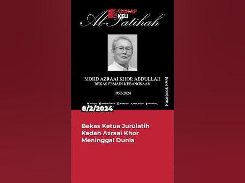 Bekas Ketua Jurulatih Kedah Azraai Khor Meninggal Dunia - YouTube