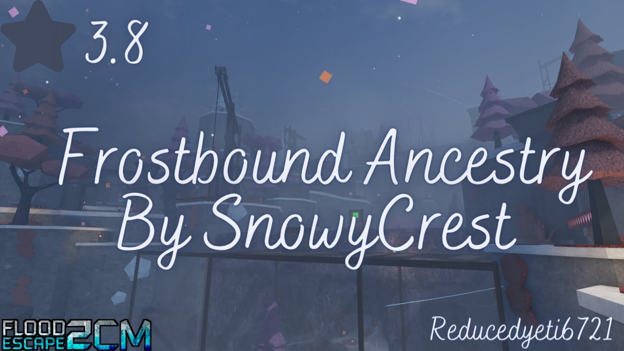 Frostbound Ancestry [Hard] | Flood Escape 2 Community Maps - YouTube
