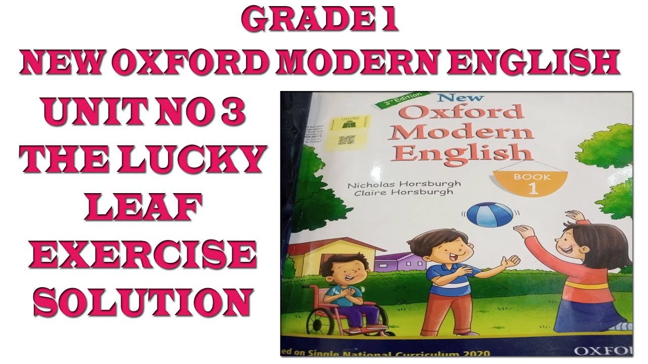 CLASS 1 NEW OXFORD MODERN ENGLISH UNIT NO 3 THE LUCKY LEAF EXERCISE class-1-new-oxford-modern-english-unit-no-3-the-lucky-leaf-exercise