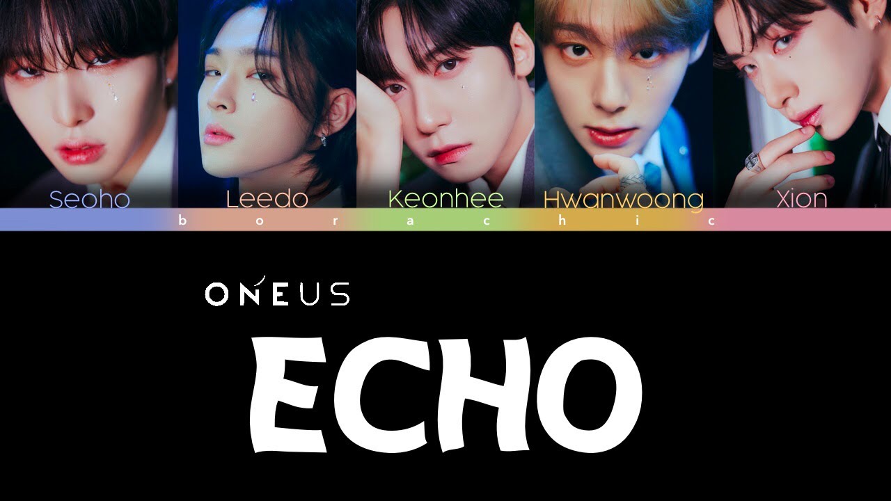 ONEUS (원어스) ‘Echo’ Color coded lyrics [HAN/ROM/ENG] - YouTube