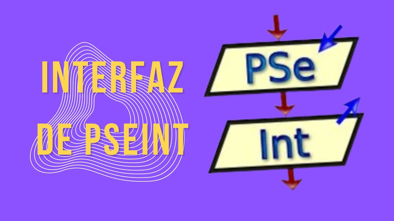 Interfaz de PSeInt - YouTube