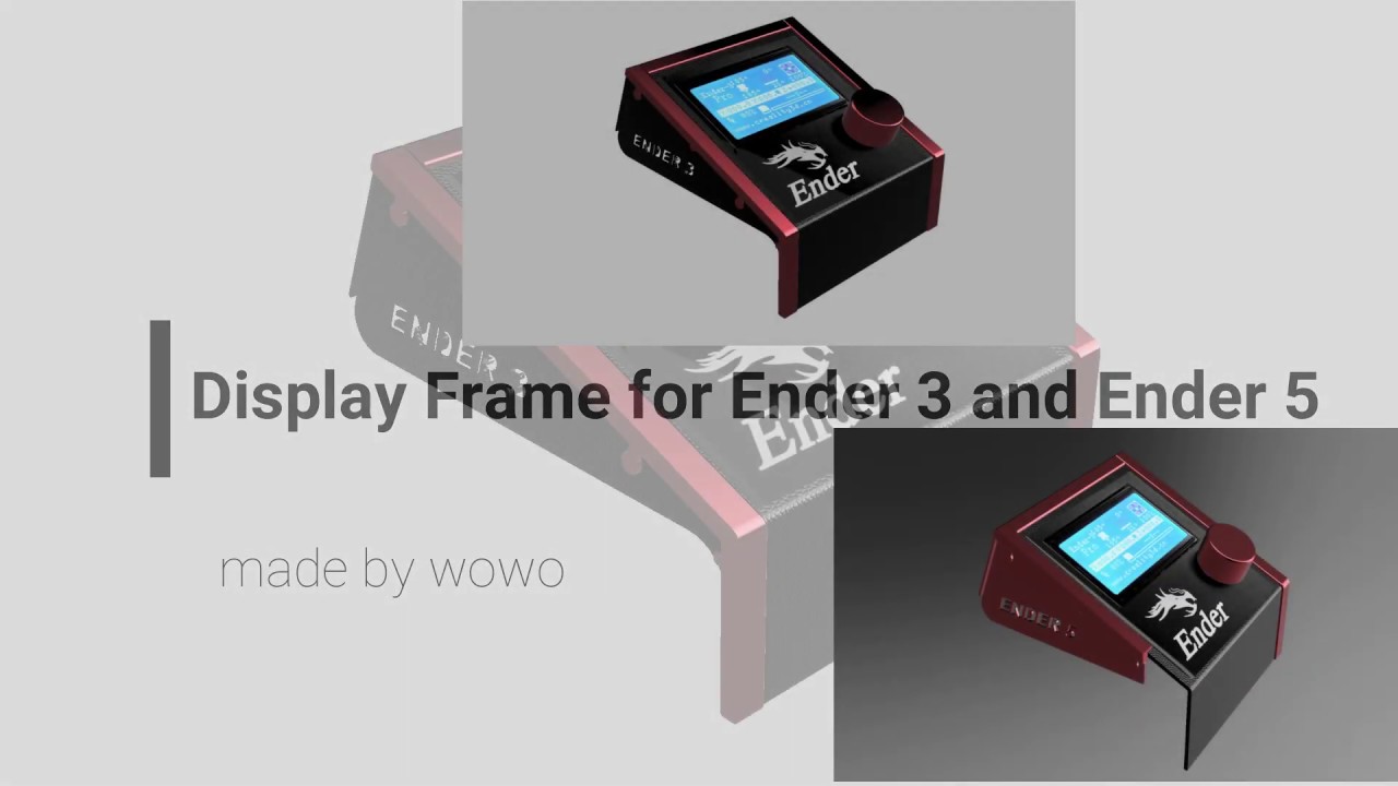 Ender3 and Ender5 Display Frame - YouTube