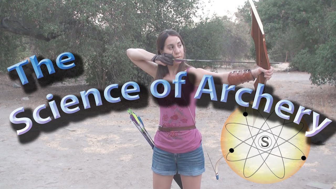 The Science of Archery - YouTube