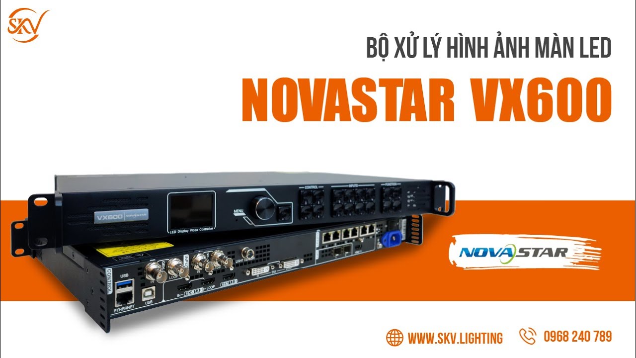 Novastar VX600 - Bộ Xử Lý Hình Ảnh Chính Hãng | SKV Lighting - YouTube