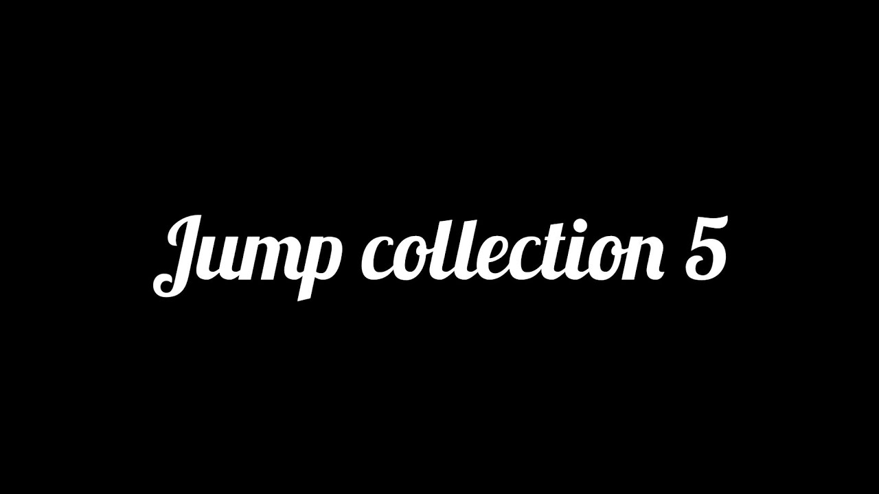 Jump Collection 5 - YouTube