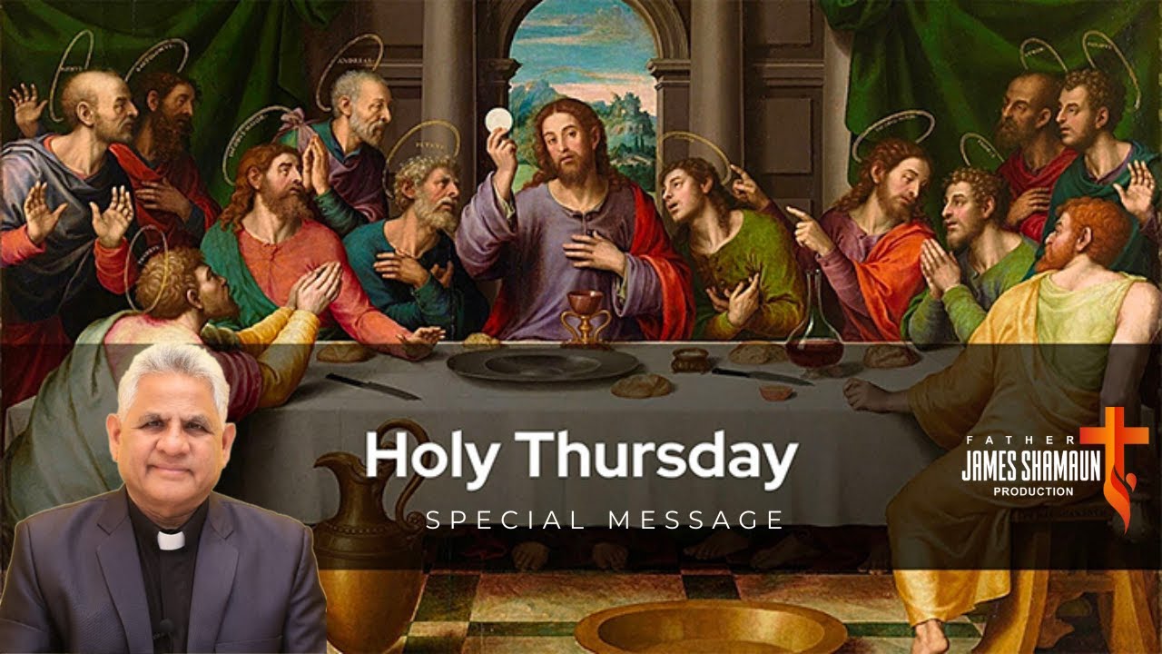 Special Message Holy Thursday || Maundy Thursday || Holy Week || Fr ...