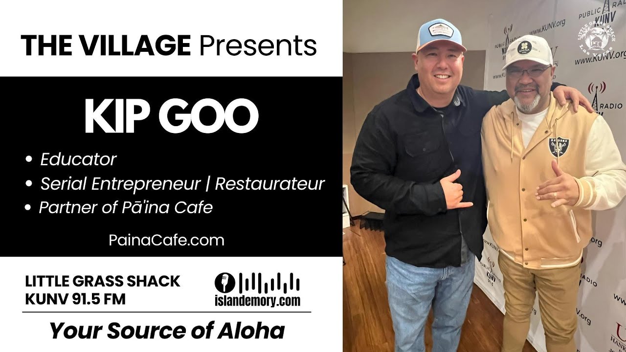 KIP GOO (Serial Entrepreneur) in The Little Grass Shack with Dr. Island ...