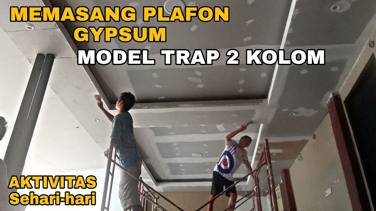 Memasang plafon gypsum trap kolom pekerjaan sehari-hari memasang plafon ...