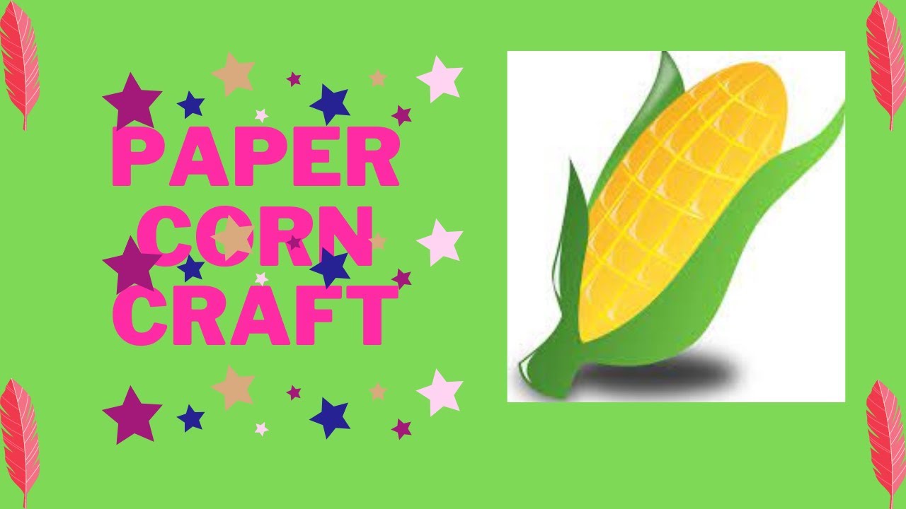 paper corn craft - YouTube