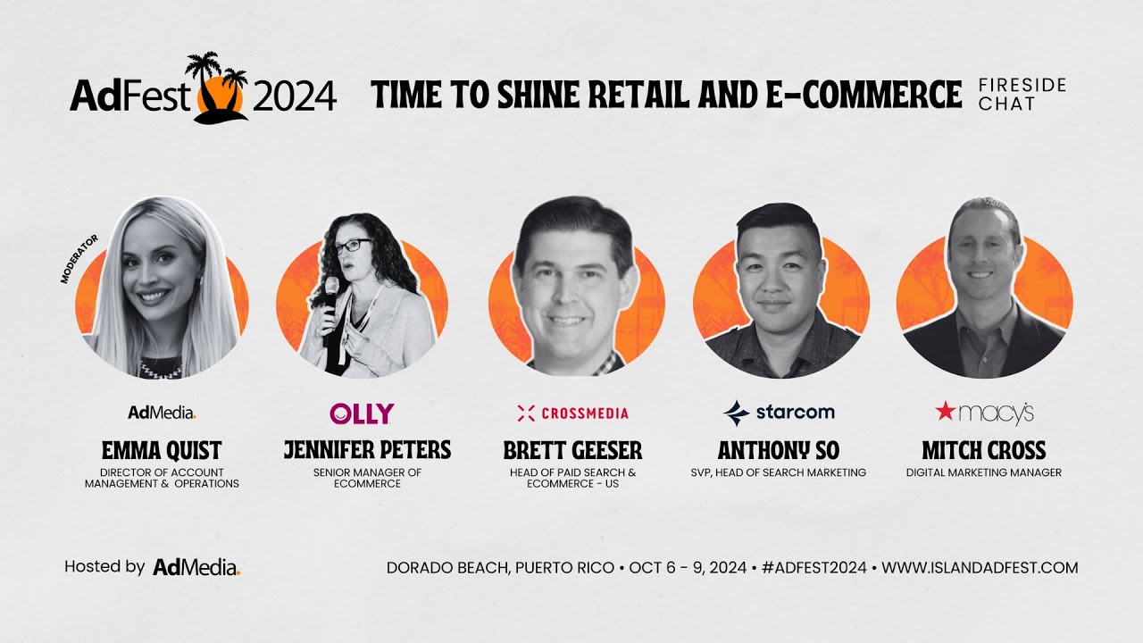 AdFest 2024 Fireside Chat "Time to Shine Retail & E-Commerce" - YouTube