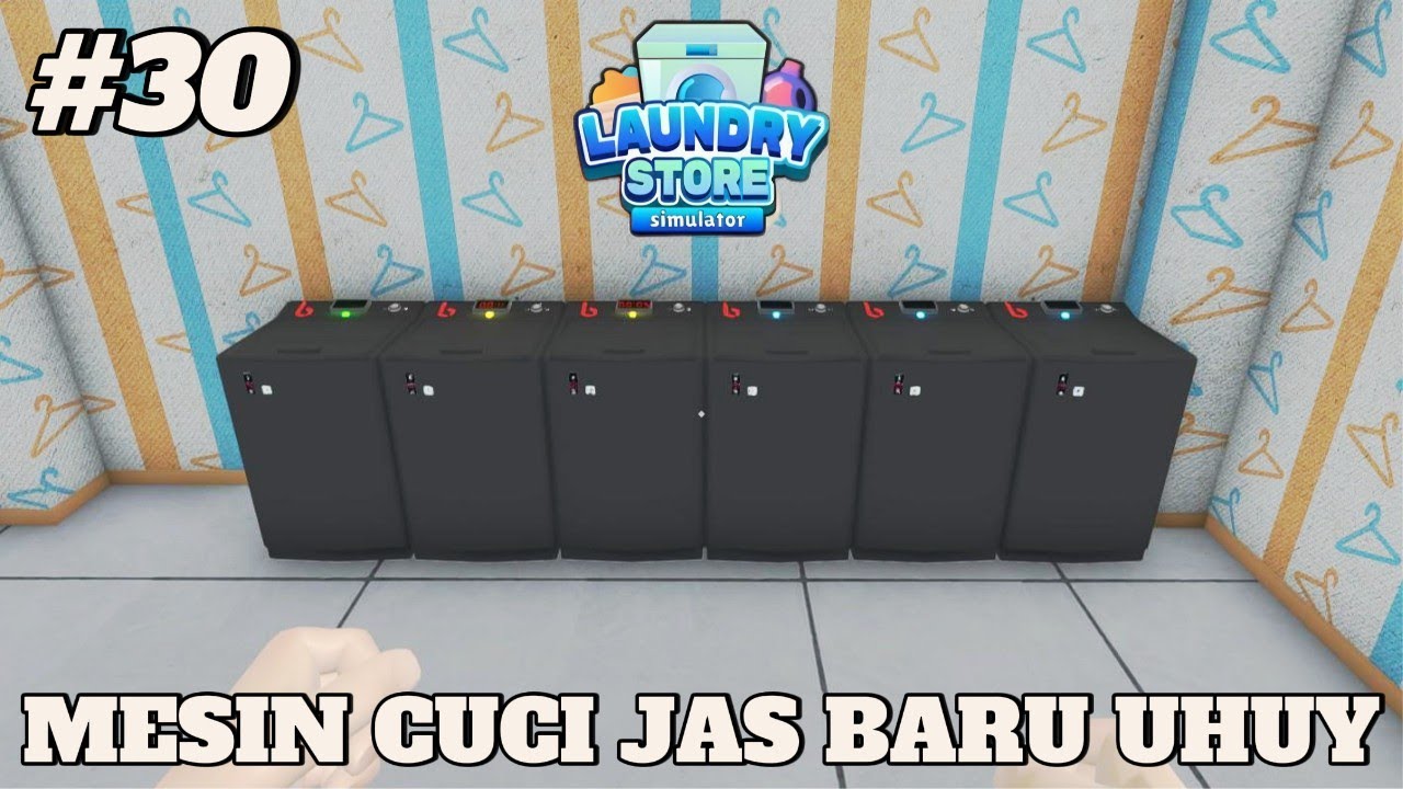 AKU MEMBELI MESIN CUCI JAS BARU YANG PALING MAHAL | laundry store ...