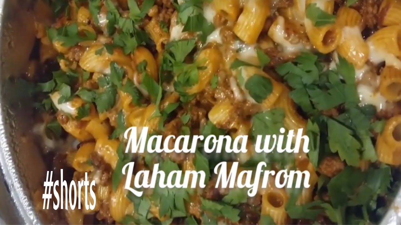 Macaroni with Laham Mafrom #shorts - YouTube